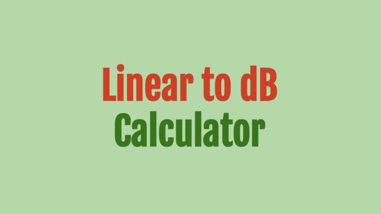 Linear To Db Calculator