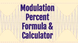 Percent of Modulation Formula and Calculator