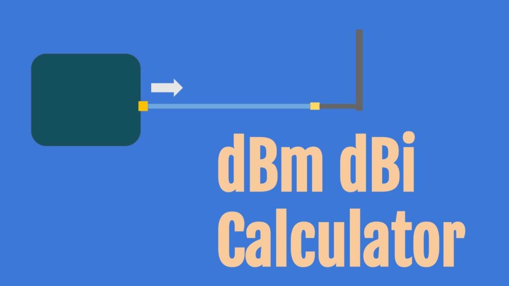 dBm to dBi Calculator