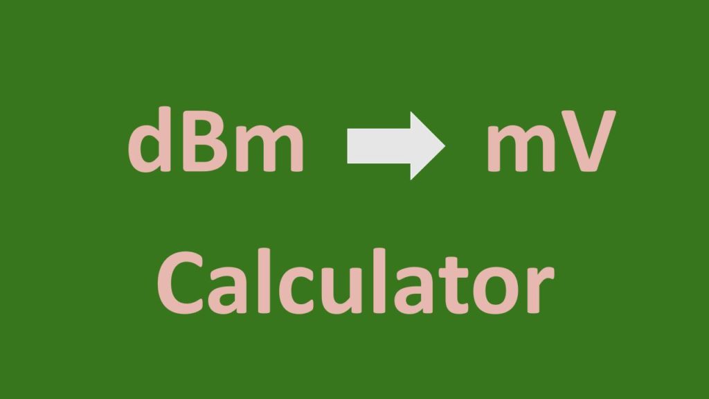dBm to mV Calculator
