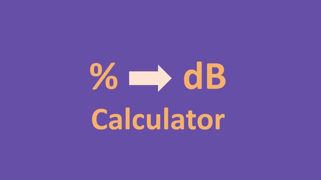 Percent to dB Calculator