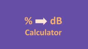 Percent to dB Calculator