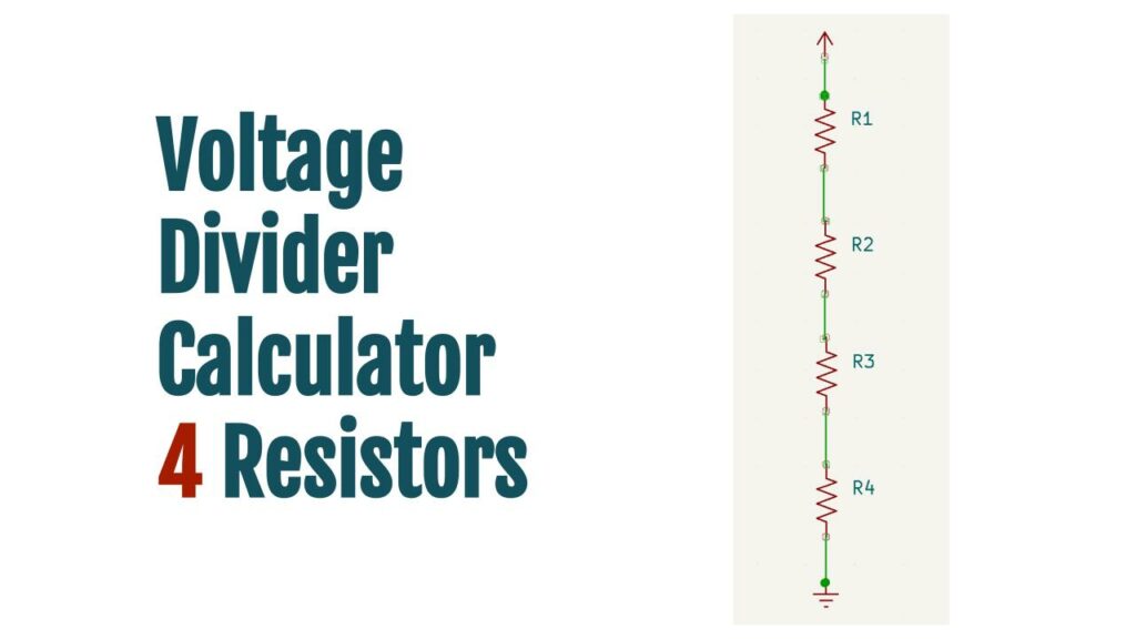 Voltage Divider Calculator with 4 Resistors