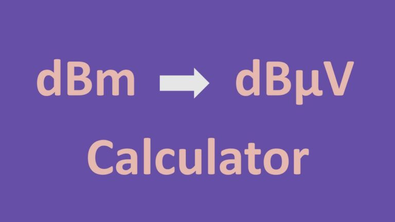 dBm to dBuV Calculator (with Examples)