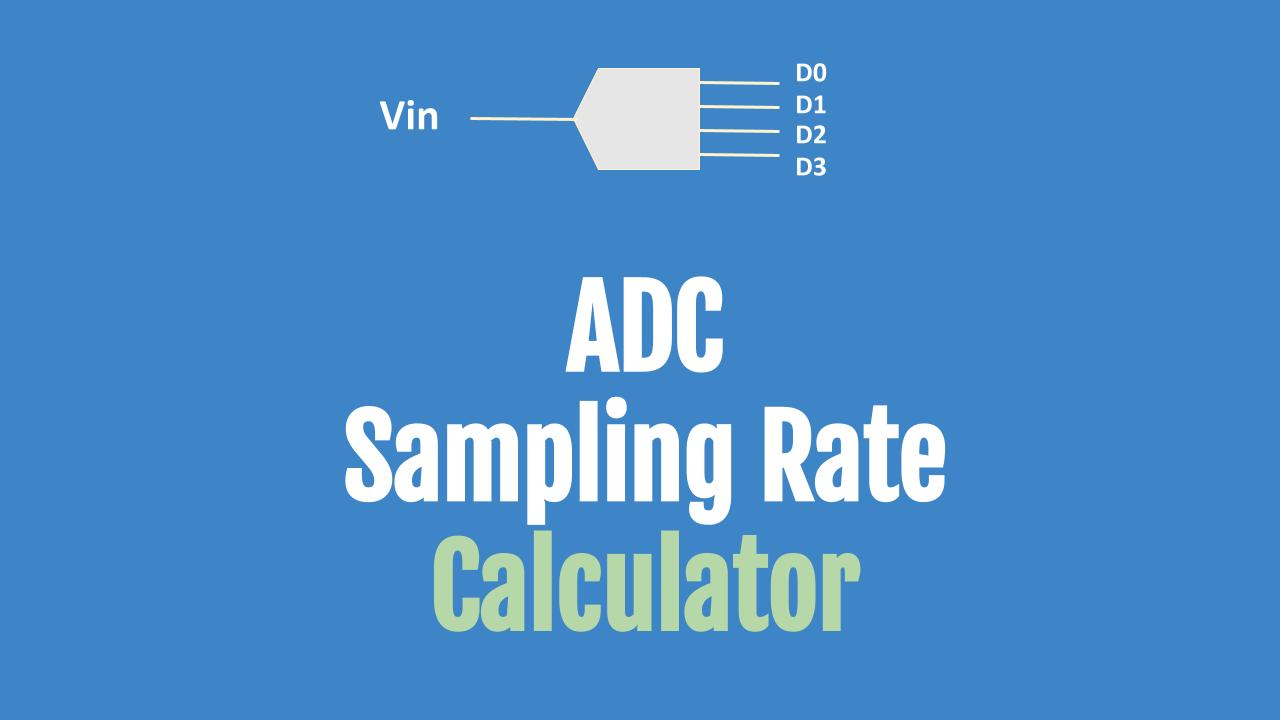 ADC Sampling Rate Calculator