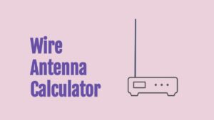 Wire Antenna Calculator