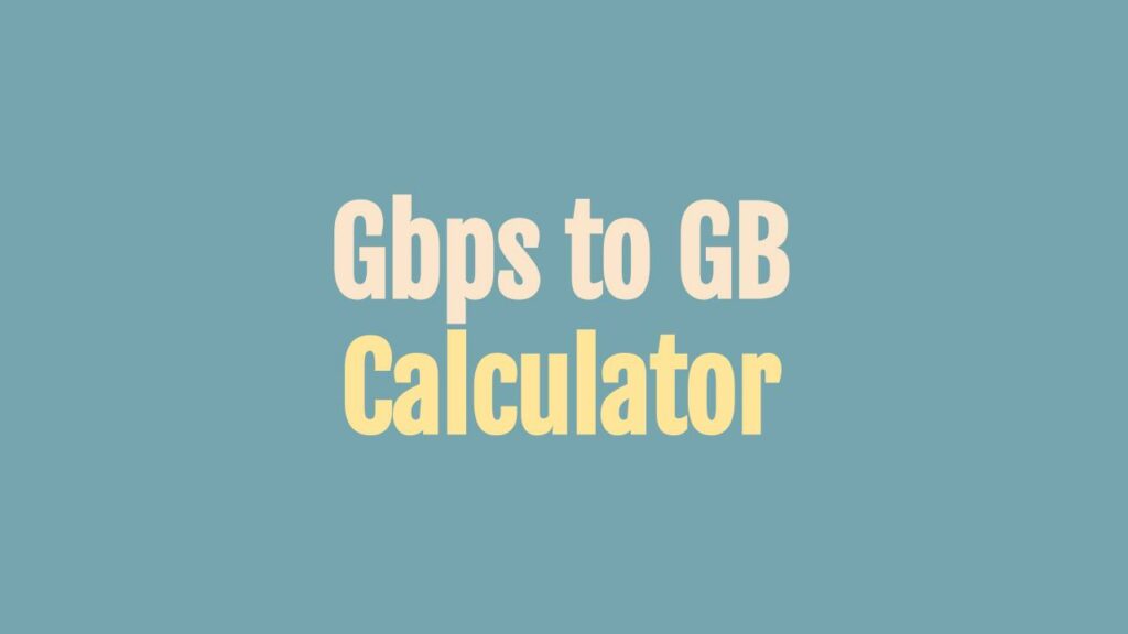 Gbps to GB Converter