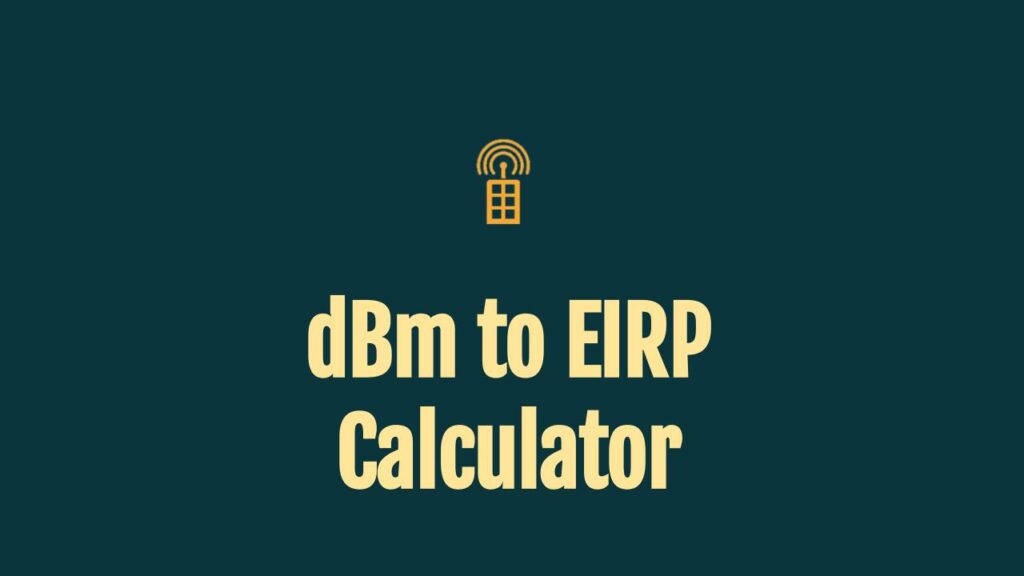 Dbm To Eirp Calculator