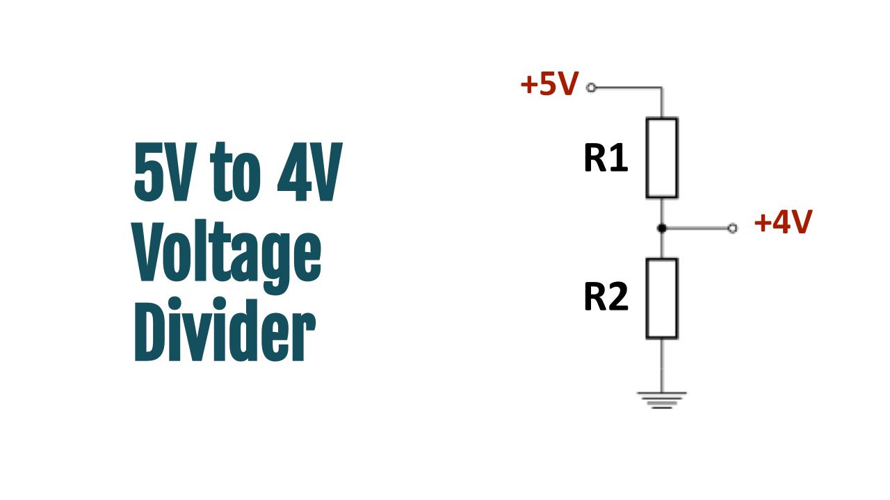 5V to 4V Voltage Divider Calculator