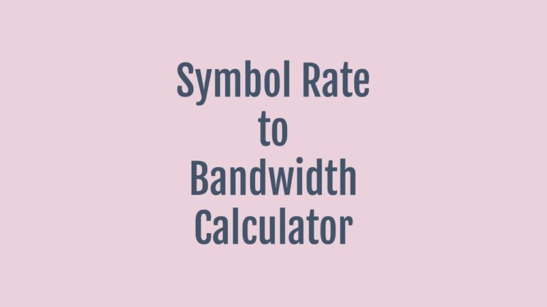 Symbol Rate to Bandwidth Calculator
